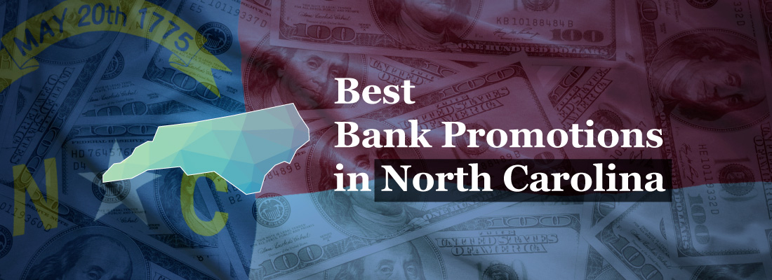 Best Bank Promotions & Offers in North Carolina of January 2026