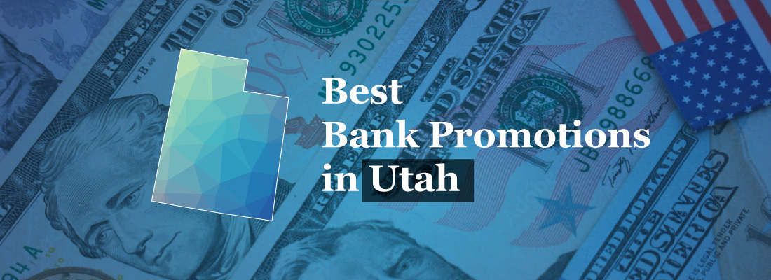 Best Bank Promotions & Bonuses in Utah of December 2025