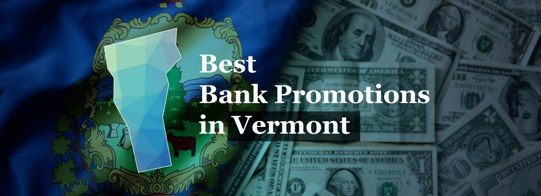 Best Bank Promotions & Bonuses in Vermont of December 2025