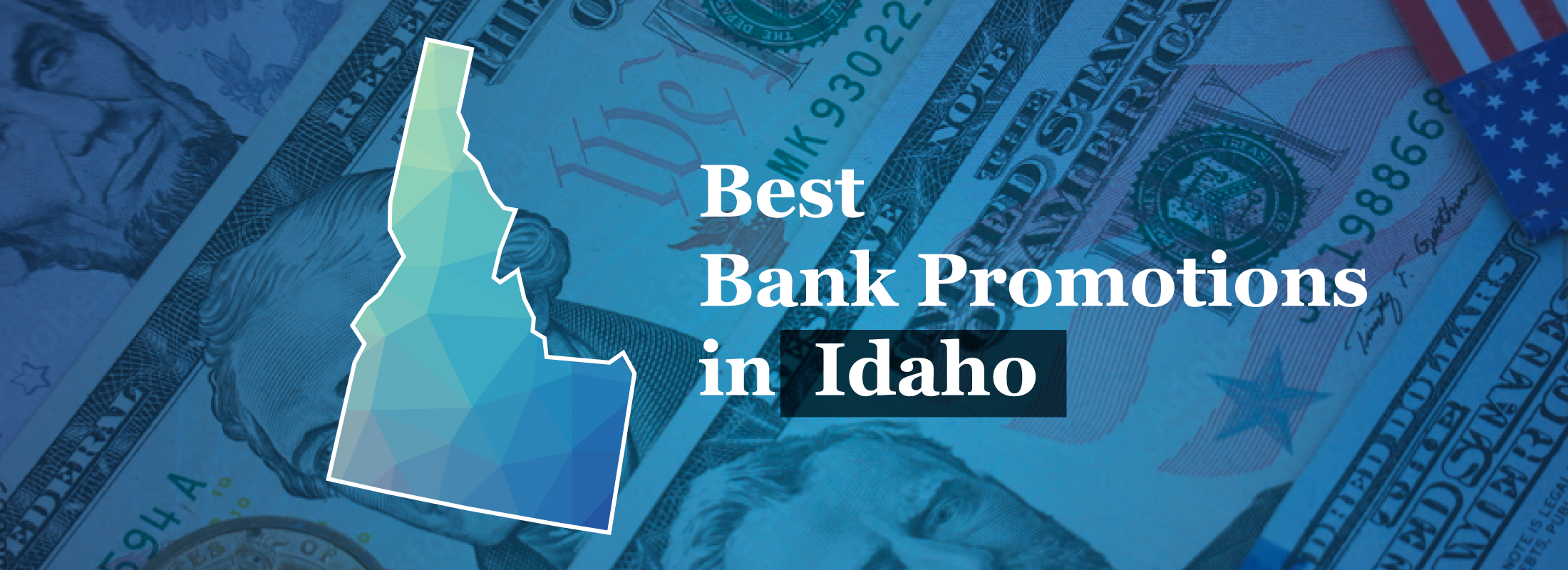 Best Bank Promotions & Bonuses in Idaho of January 2026