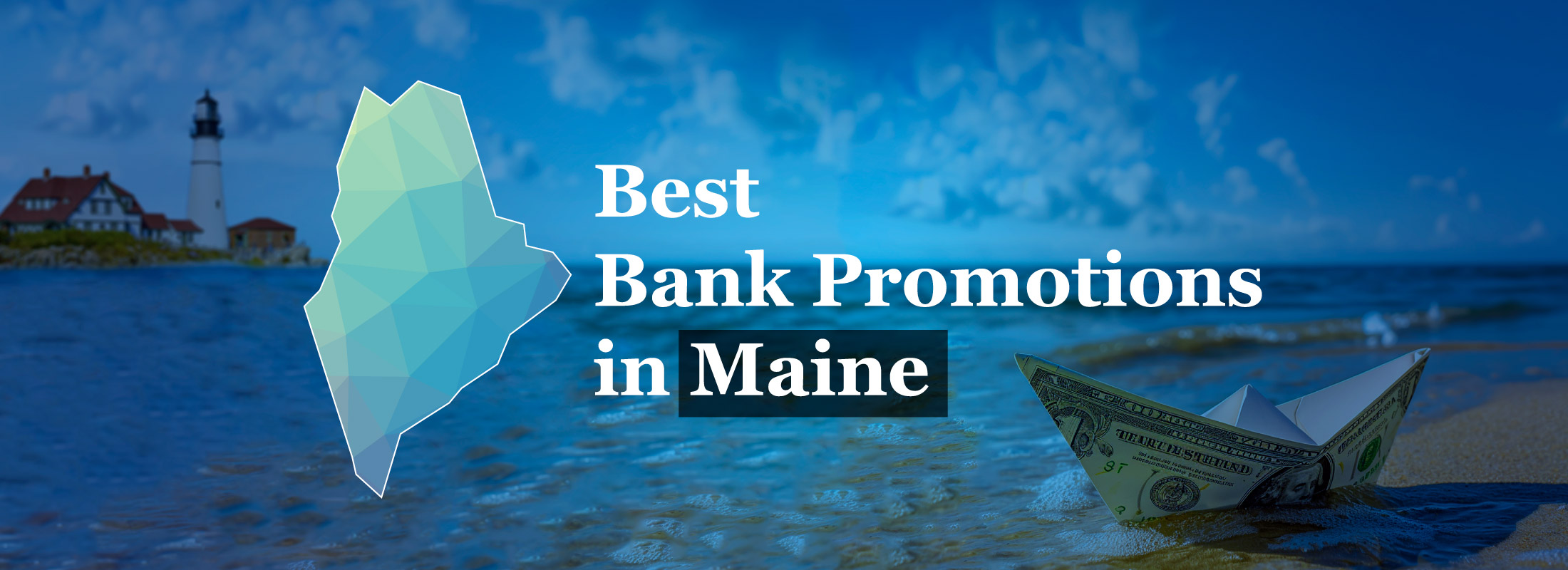 Best Bank Promotions & Bonuses in Maine of May 2026