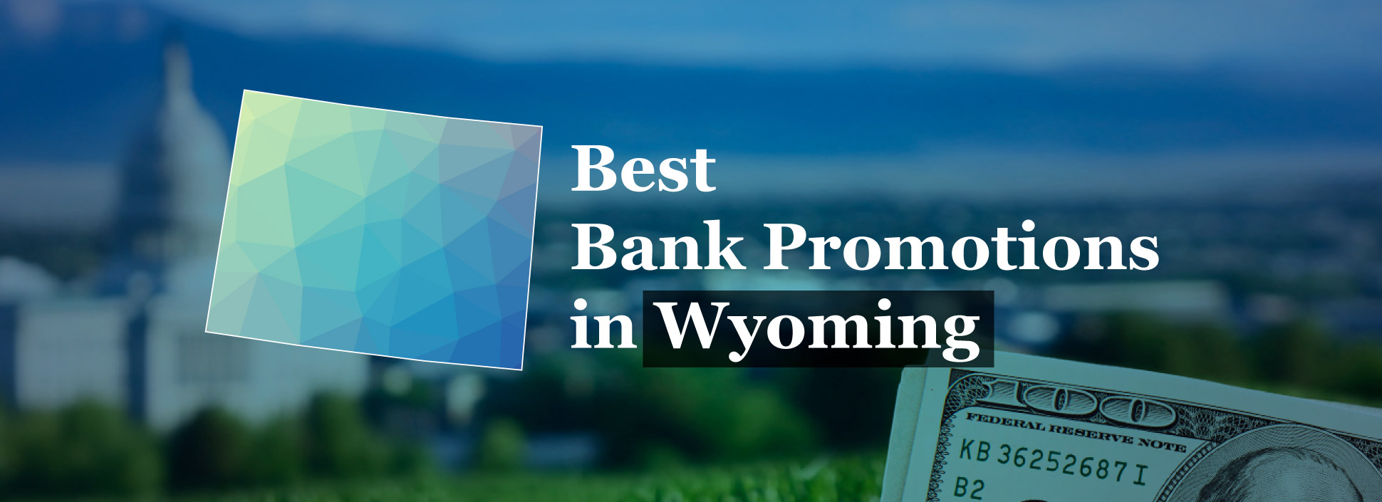 Best Bank Promotions & Bonuses in Wyoming of January 2026
