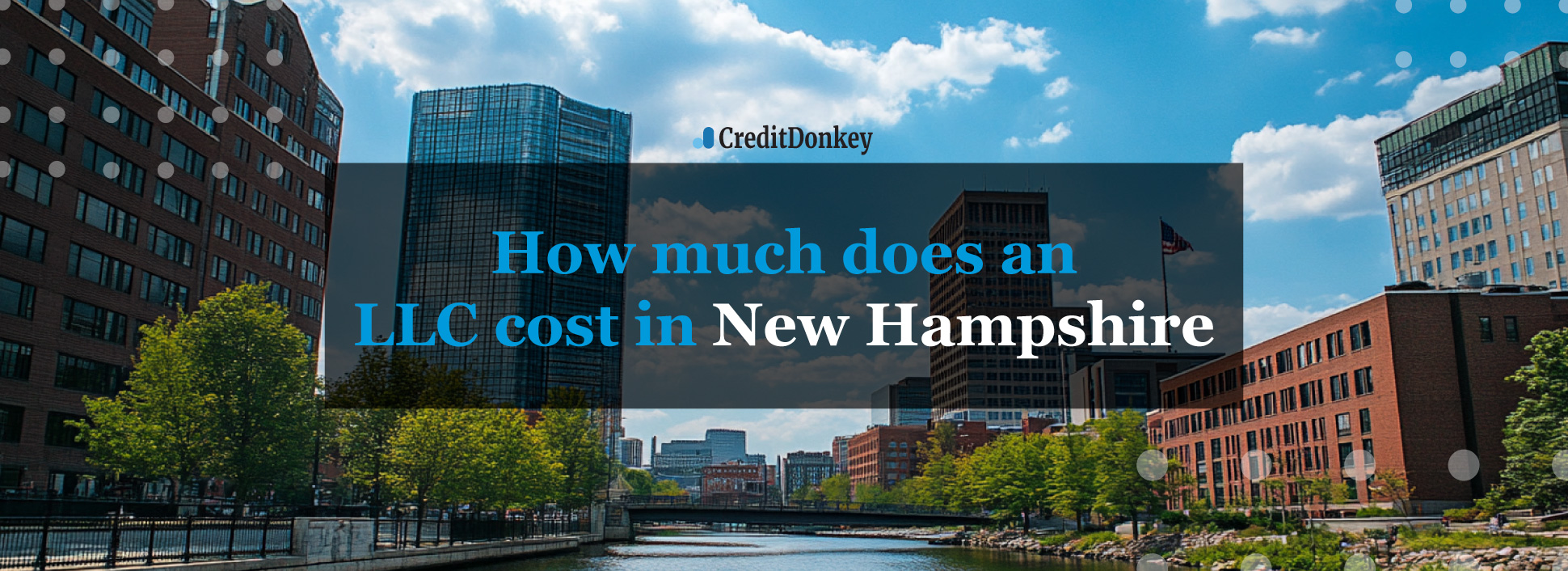 How Much Does It Cost to Start An LLC in New Hampshire? [2026]