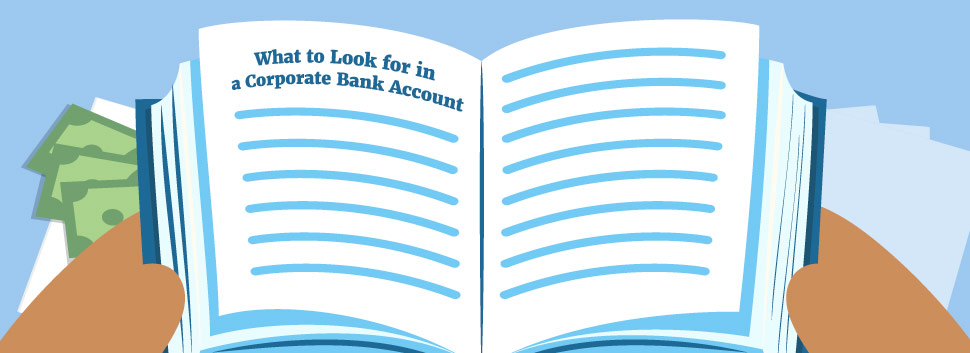 How To Open a Corporate Business Bank Account